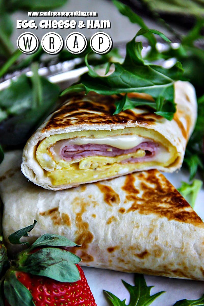 Egg, Cheese and Ham Wrap • Sandra's Easy Cooking Breakfast Recipes